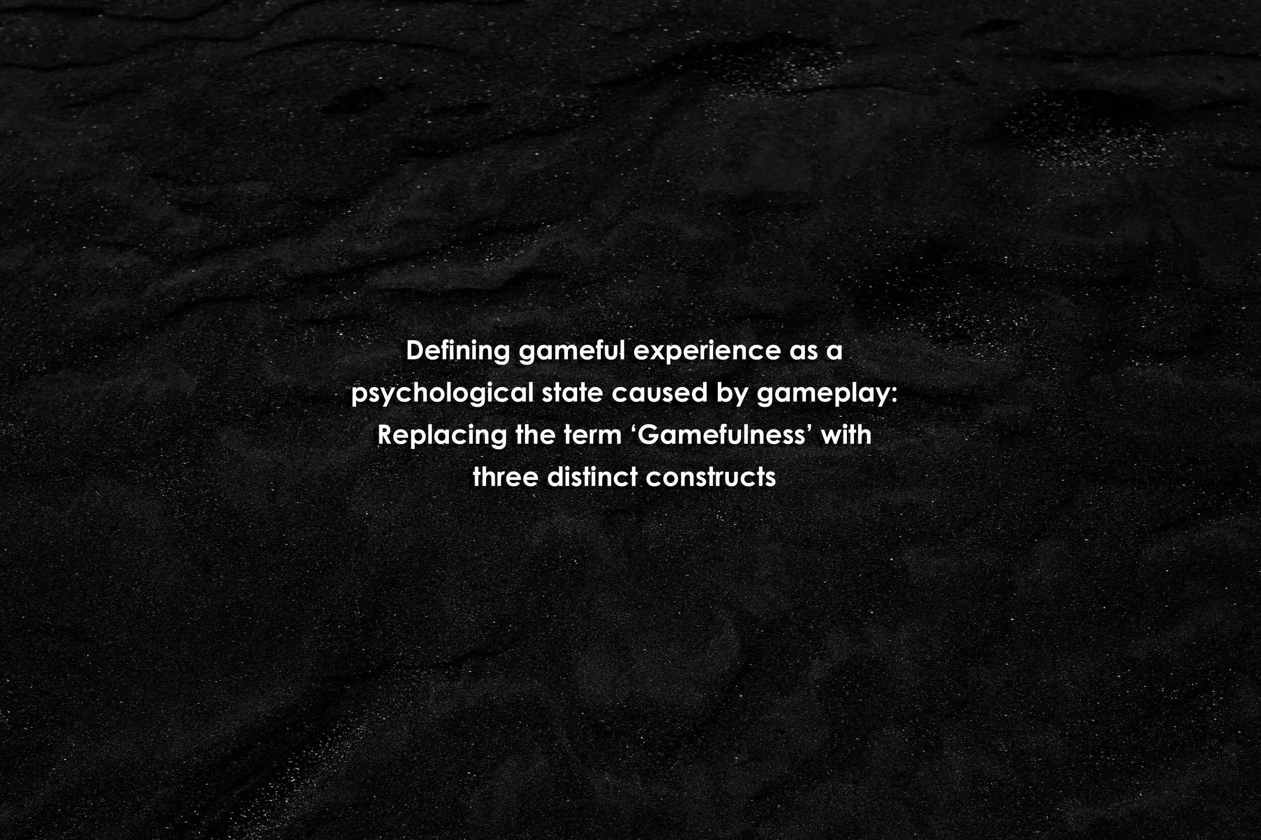 Defining gameful experience as a psychological state caused by gameplay ...