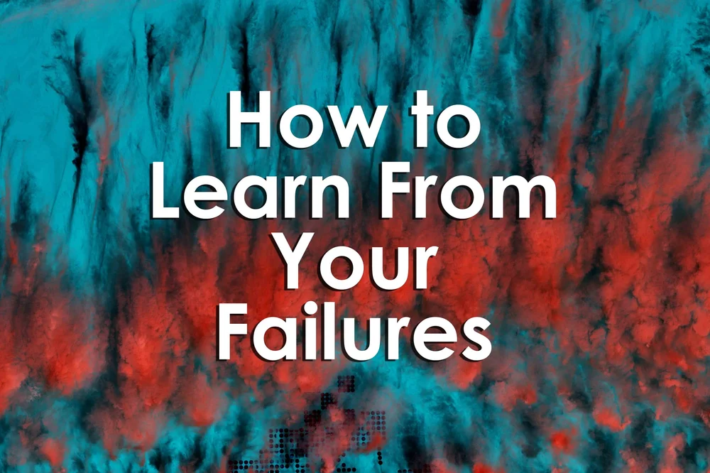 How to Learn From Your Failures — University XP