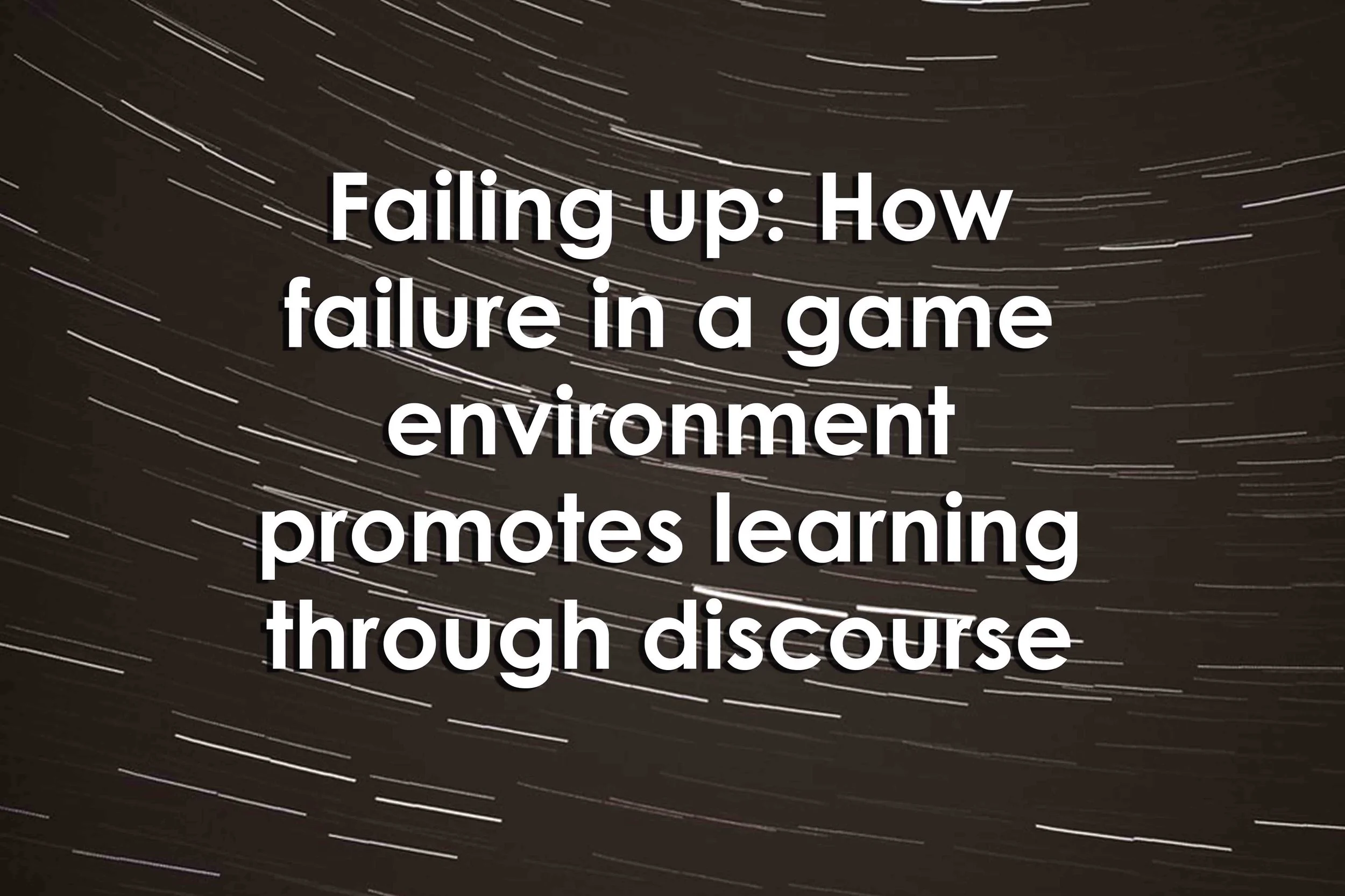 Failing up: How failure in a game environment promotes learning ...