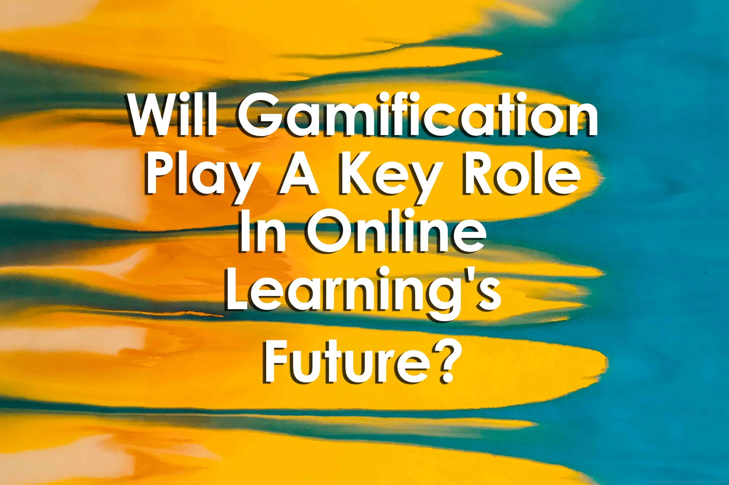 Will Gamification Play A Key Role In Online Learning's Future ...