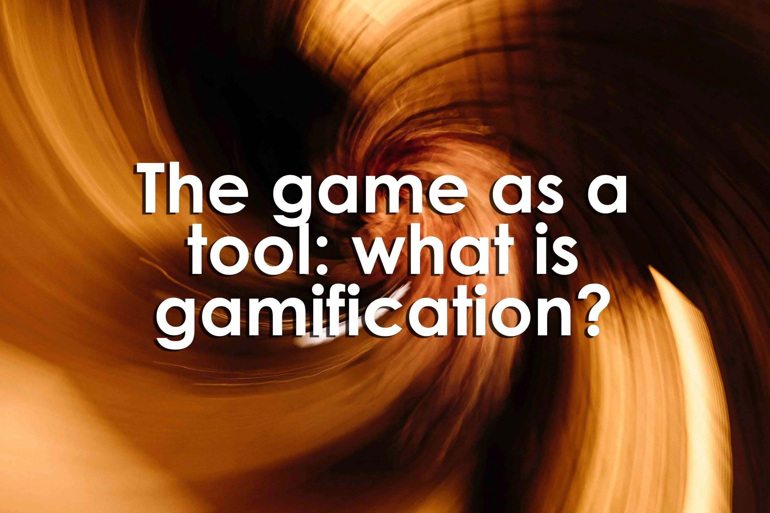 The game as a tool: what is gamification? — University XP
