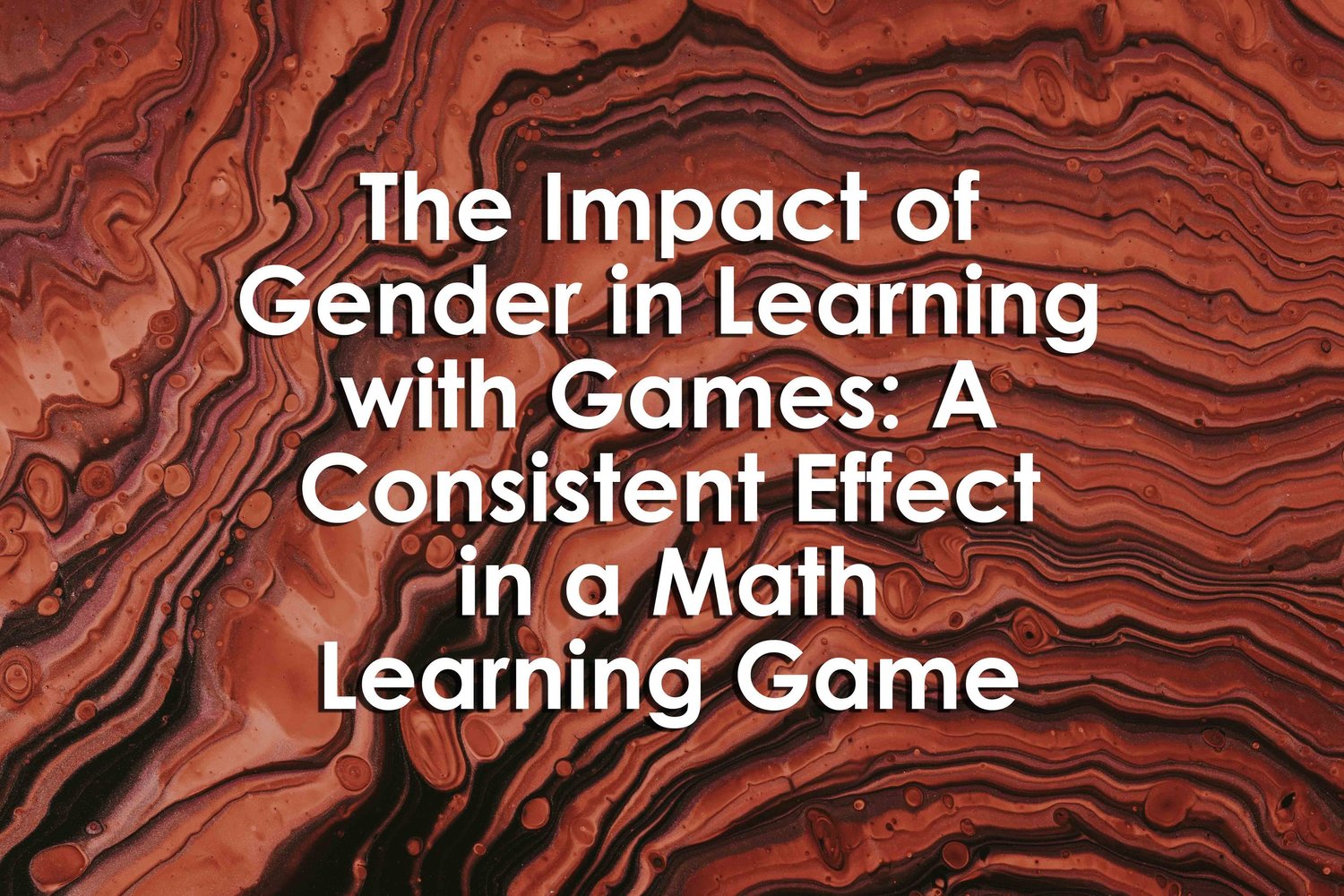 The Impact of Gender in Learning with Games: A Consistent Effect in a ...