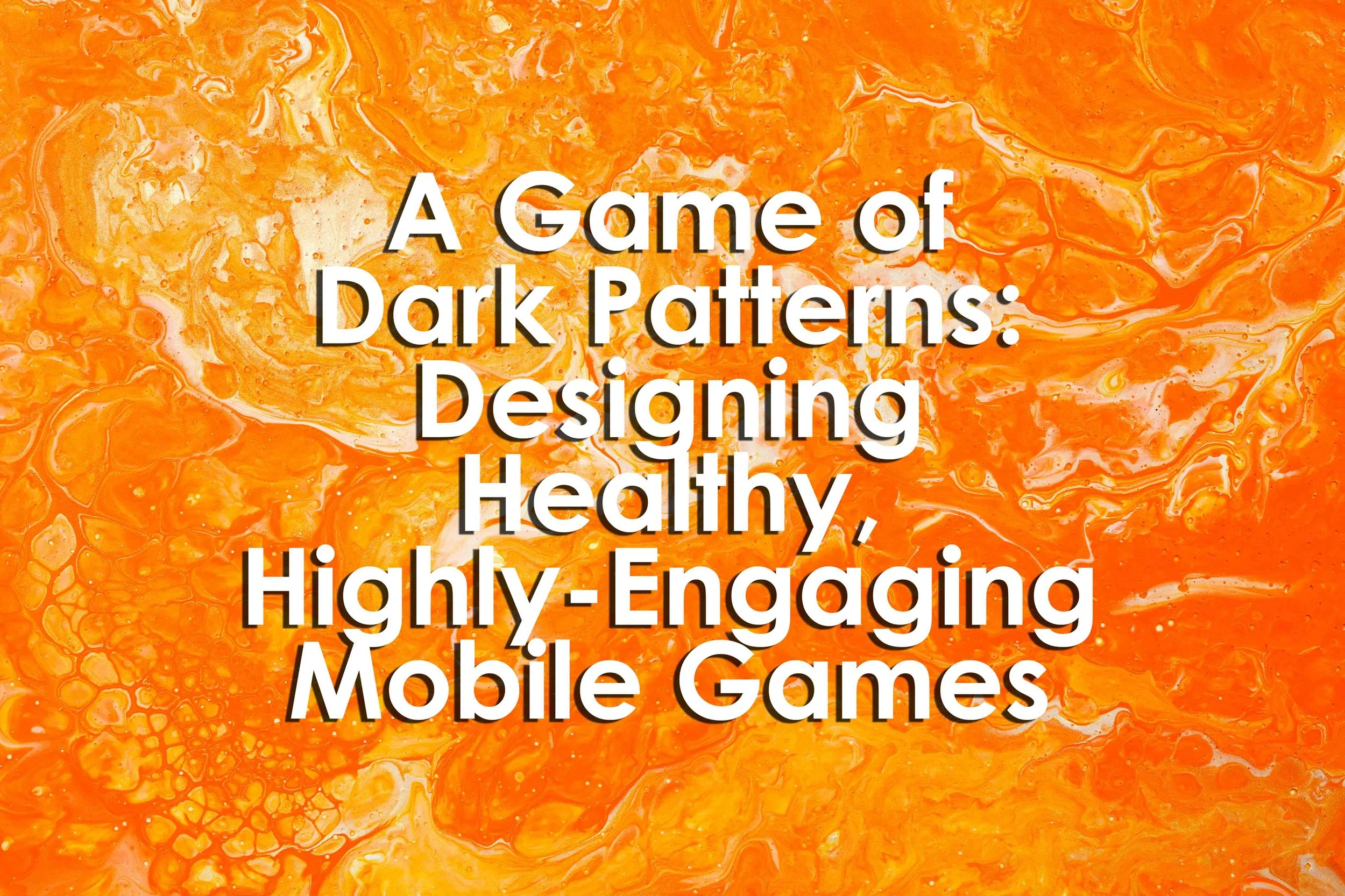 A Game of Dark Patterns: Designing Healthy, Highly-Engaging Mobile ...