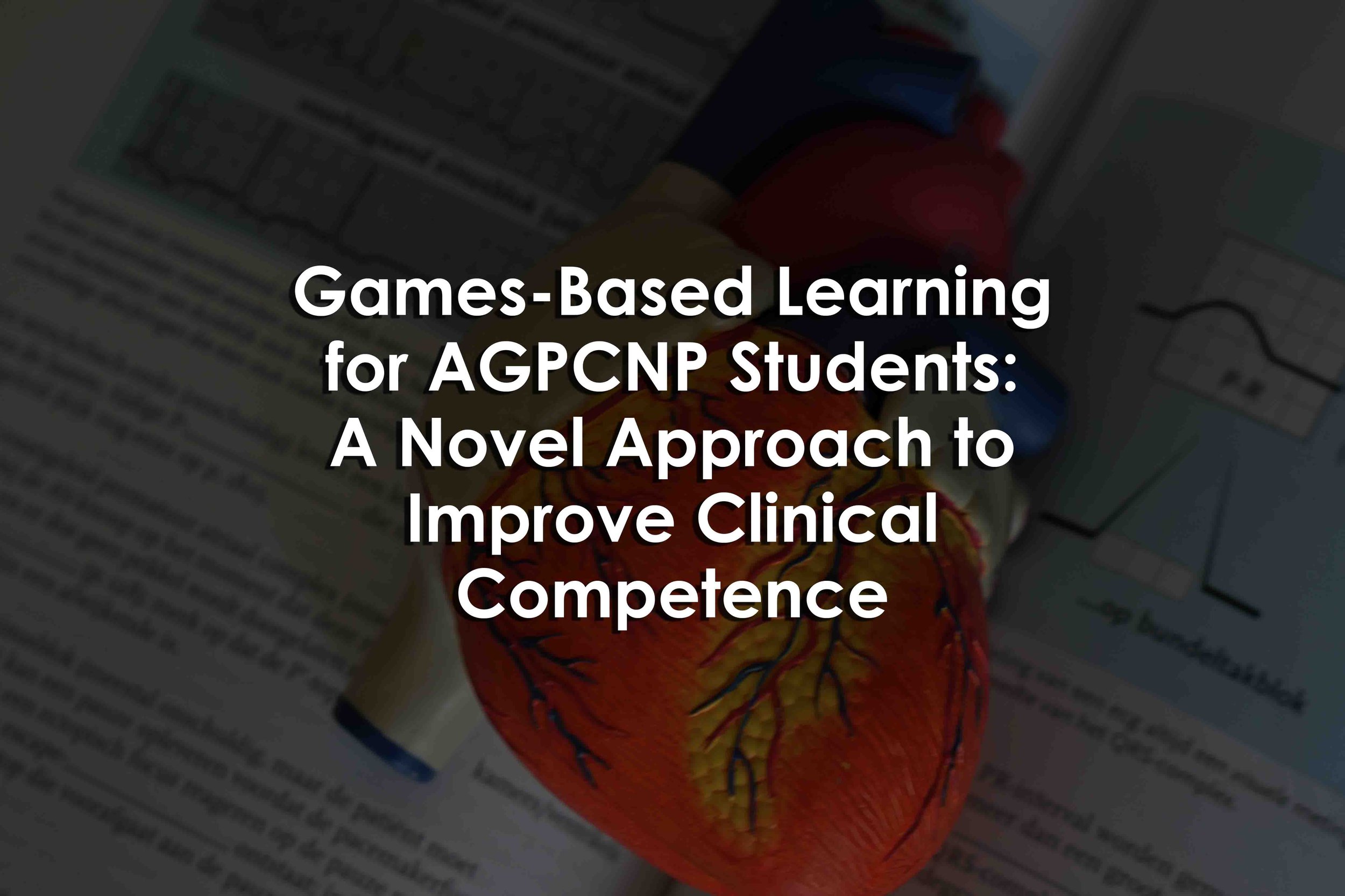Games-Based Learning for AGPCNP Students: A Novel Approach to Improve ...