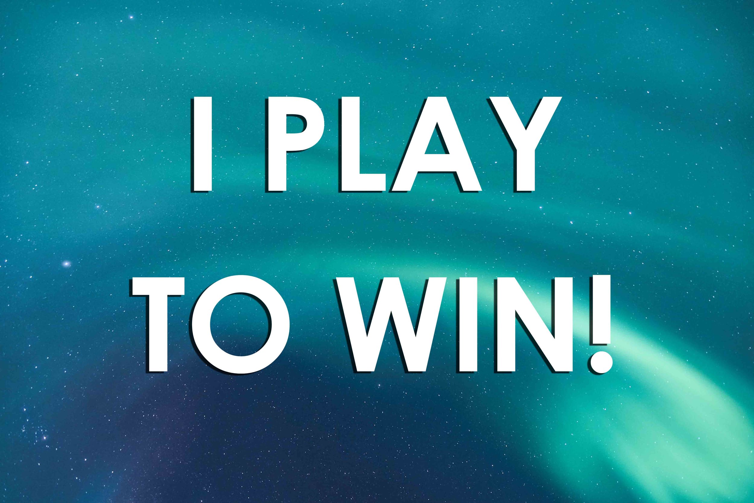 I PLAY TO WIN! — University XP