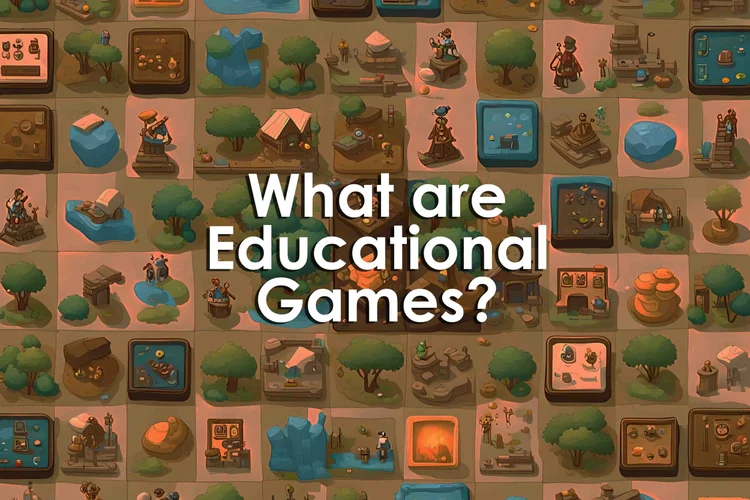 What are Educational Games? — University XP