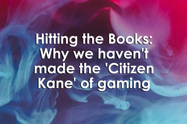 Hitting the Books: Why we haven't made the 'Citizen Kane' of gaming ...