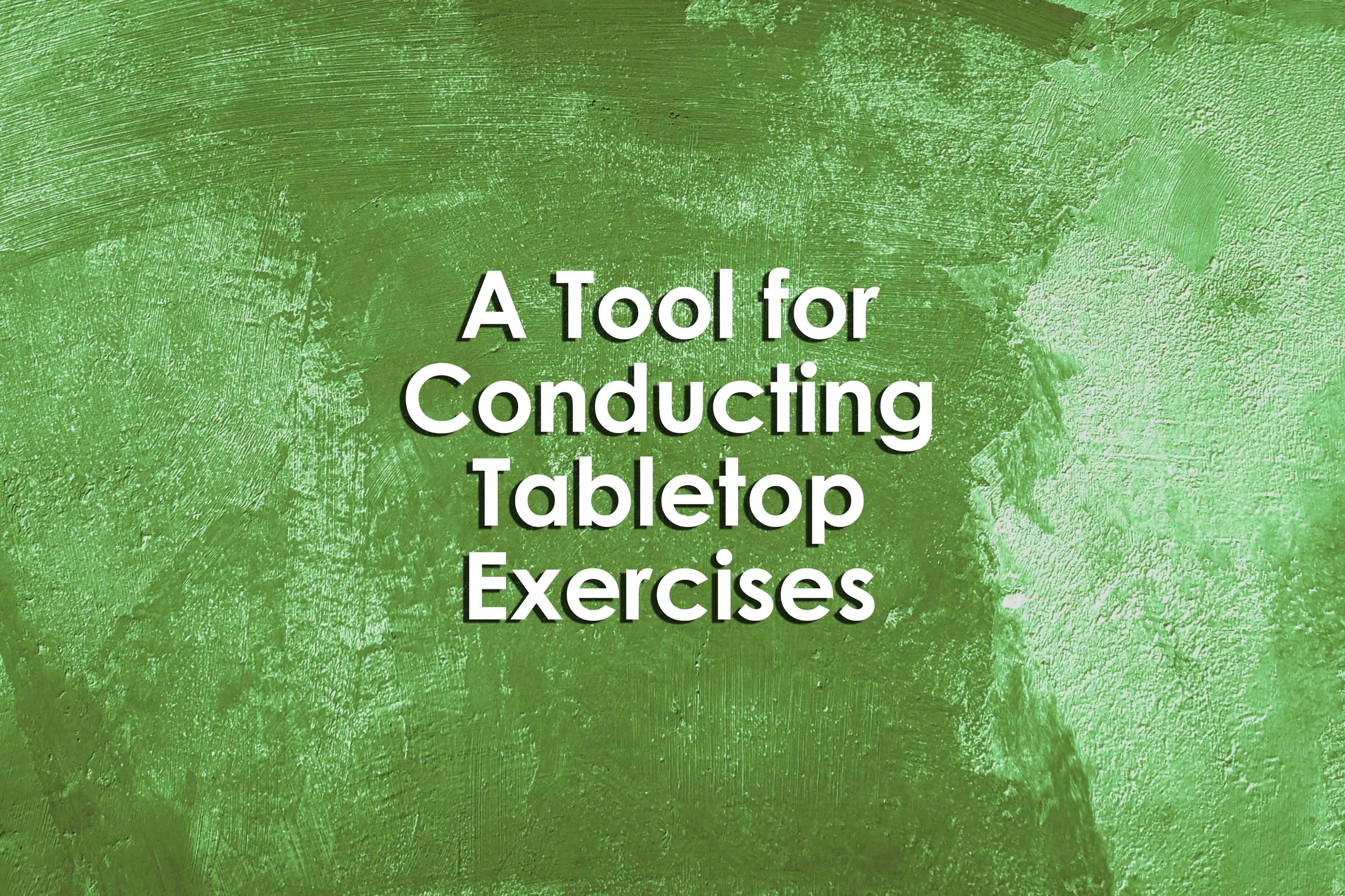 A Tool for Conducting Tabletop Exercises — University XP
