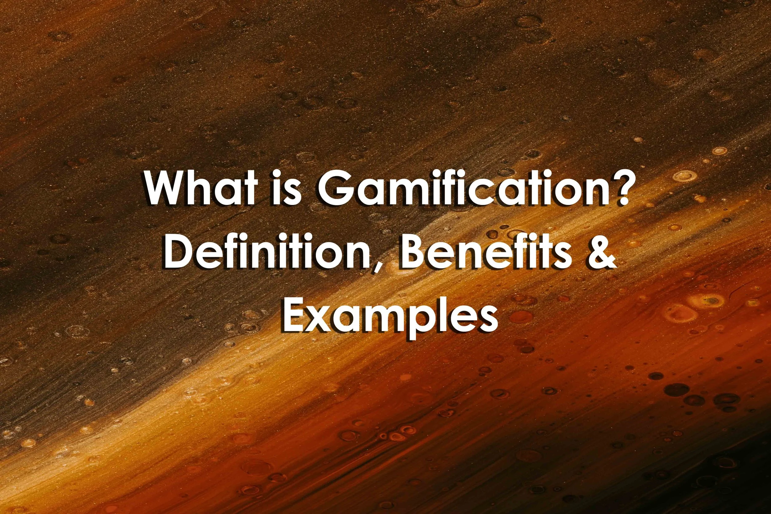 What is Gamification? Definition, Benefits & Examples — University XP