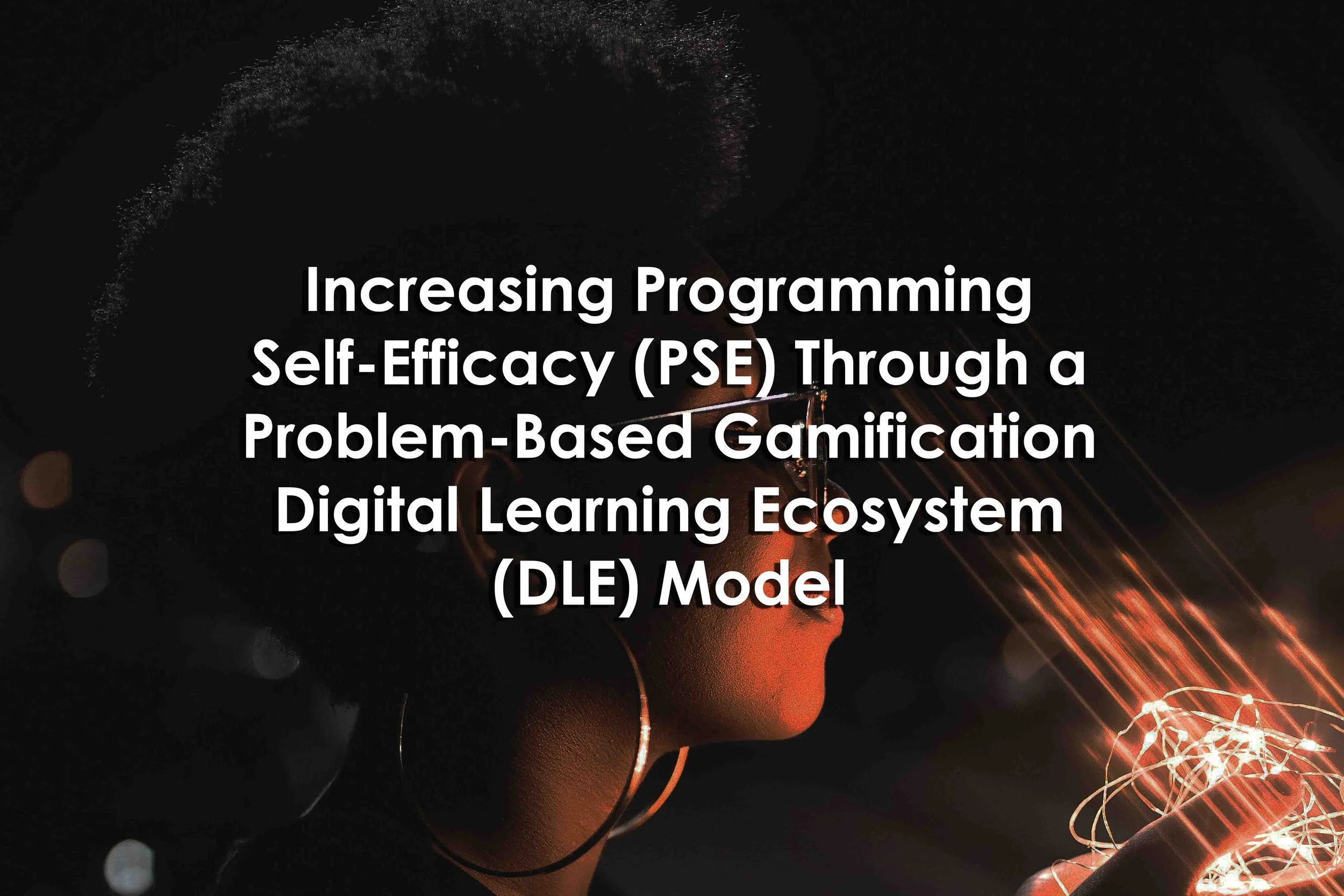 Increasing Programming Self-Efficacy (PSE) Through a Problem-Based Gamification Digital Learning ...