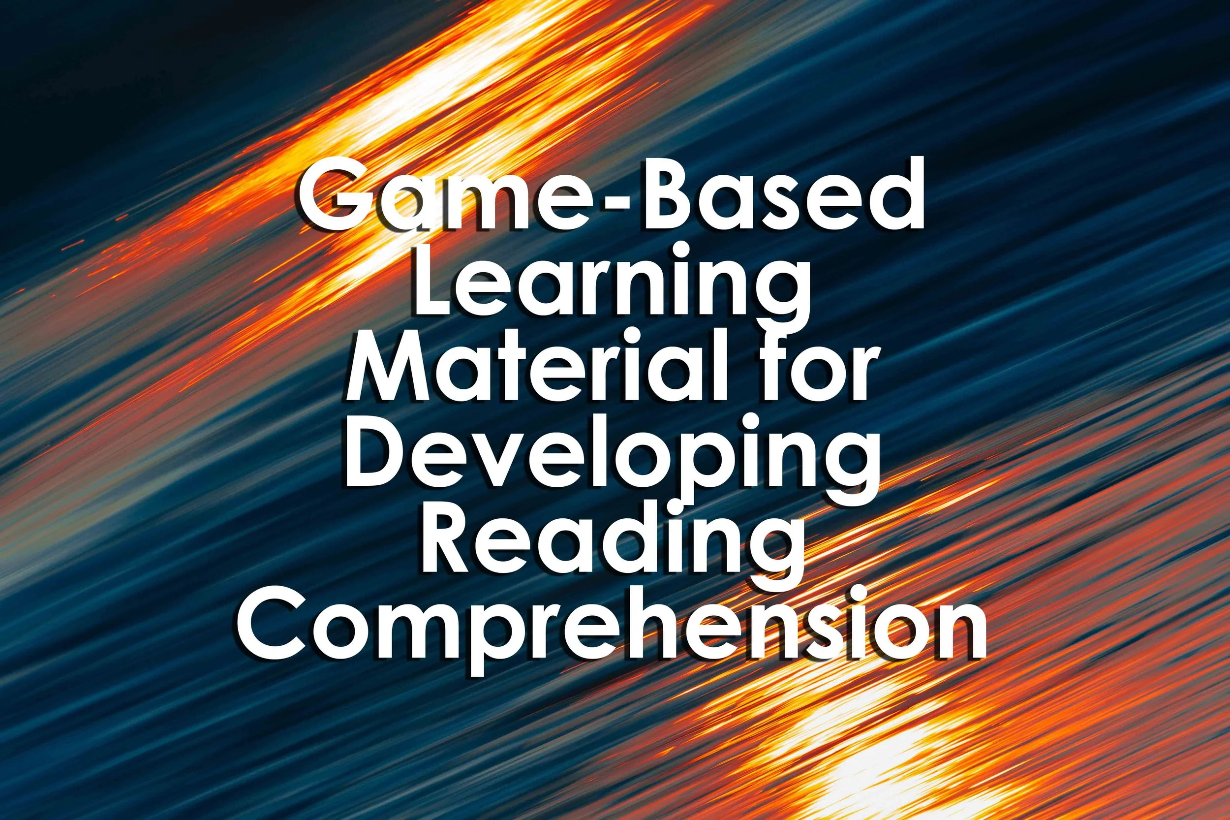 Game Based Learning Material For Developing Reading Comprehension