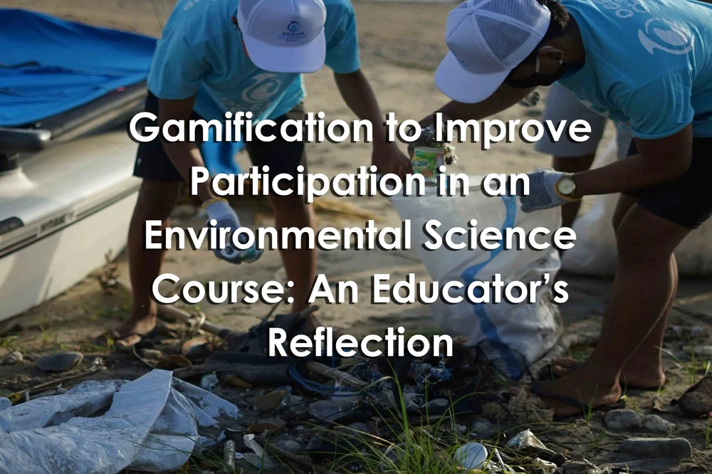 Gamification to Improve Participation in an Environmental Science ...