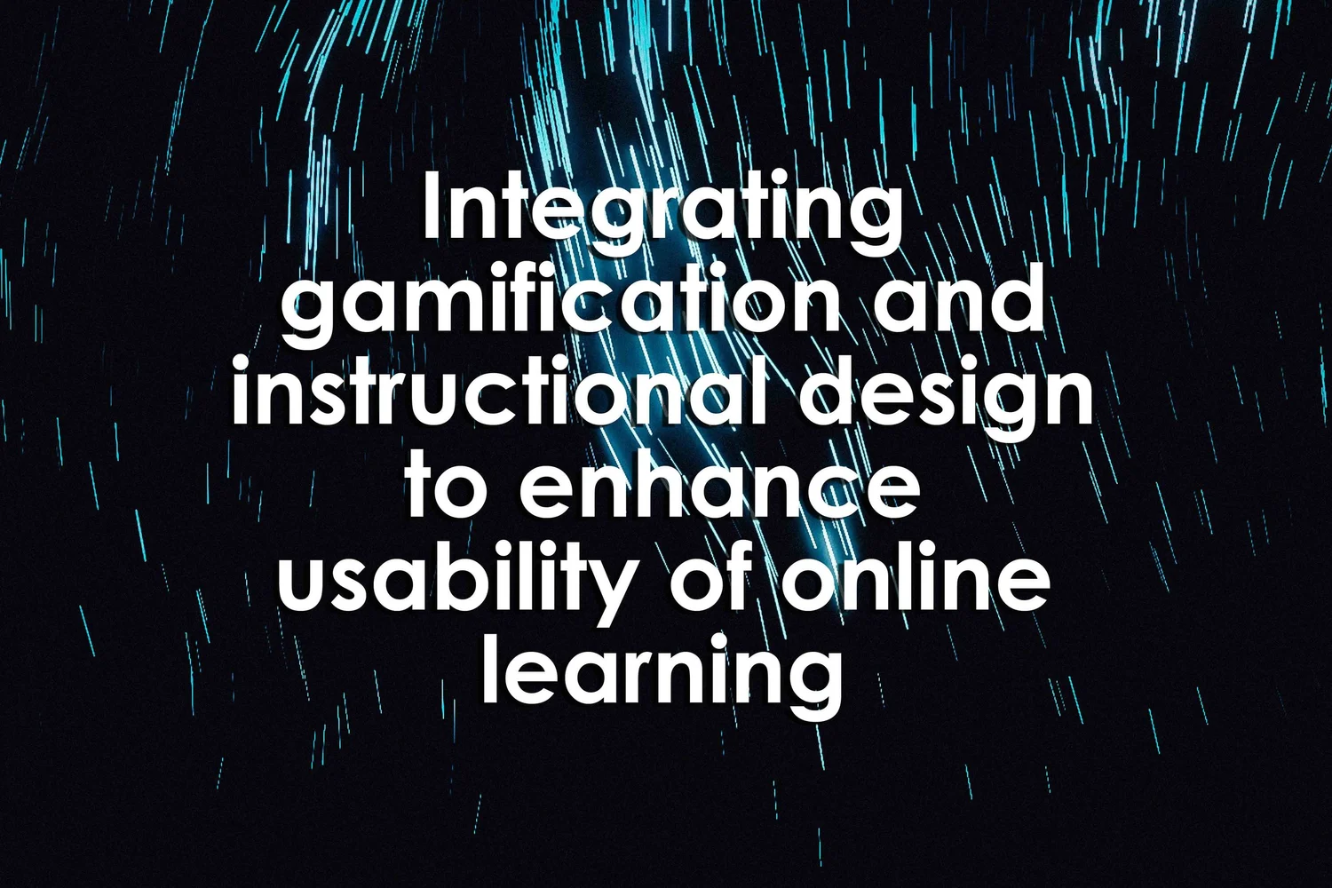 Integrating gamification and instructional design to enhance usability of online learning ...
