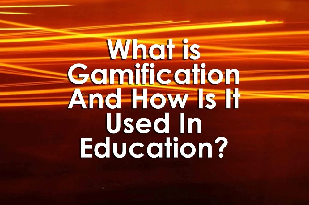 What is Gamification And How Is It Used In Education? — University XP