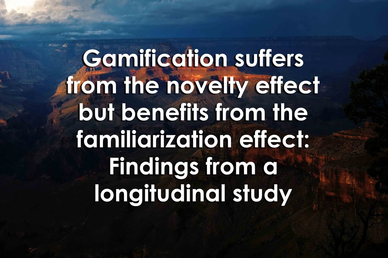 Gamification suffers from the novelty effect but benefits from the ...