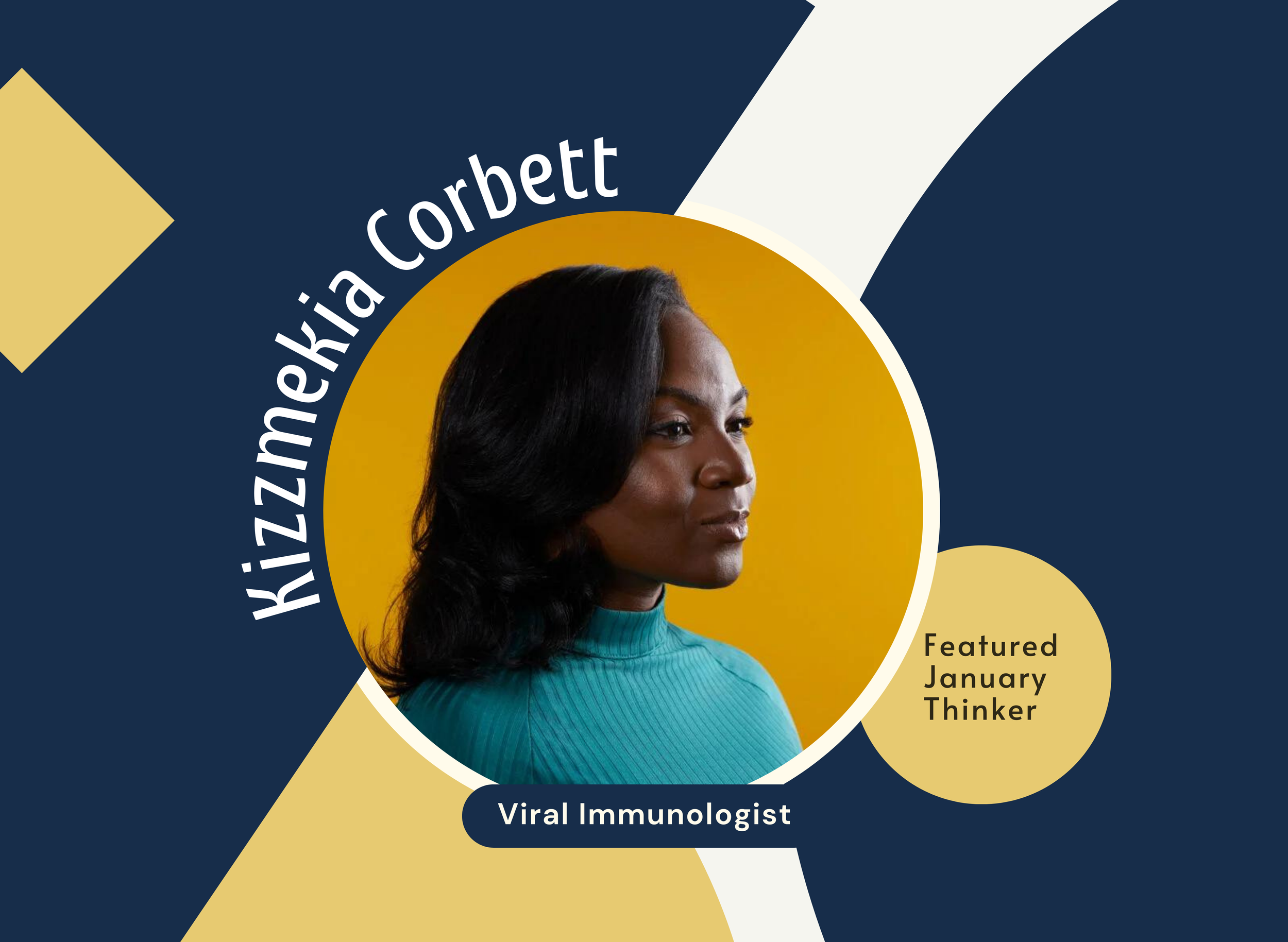 January Thinker: Kizzmekia Corbett — STEAM Ahead