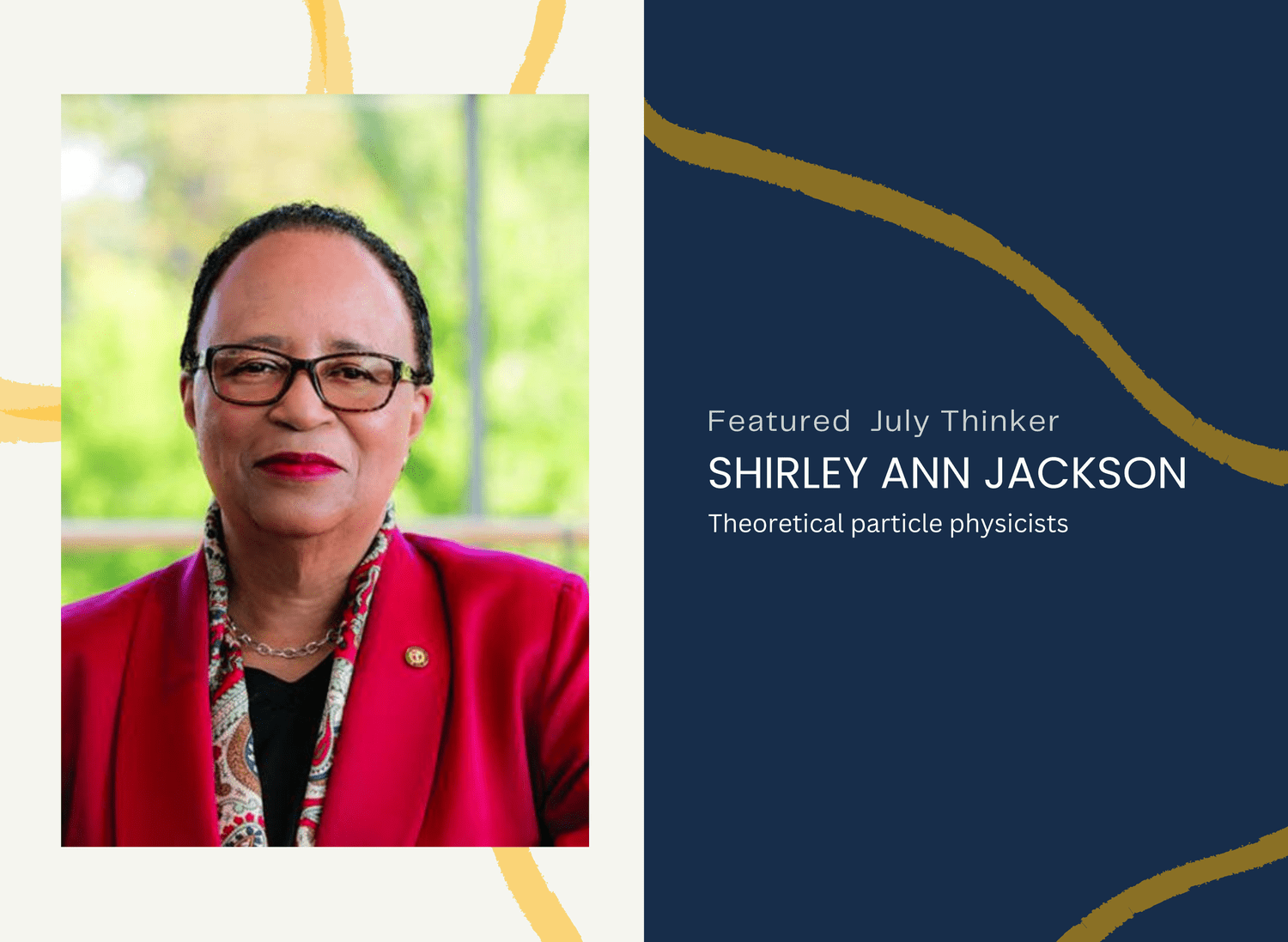 July Thinker: Dr. Shirley Ann Jackson — STEAM Ahead