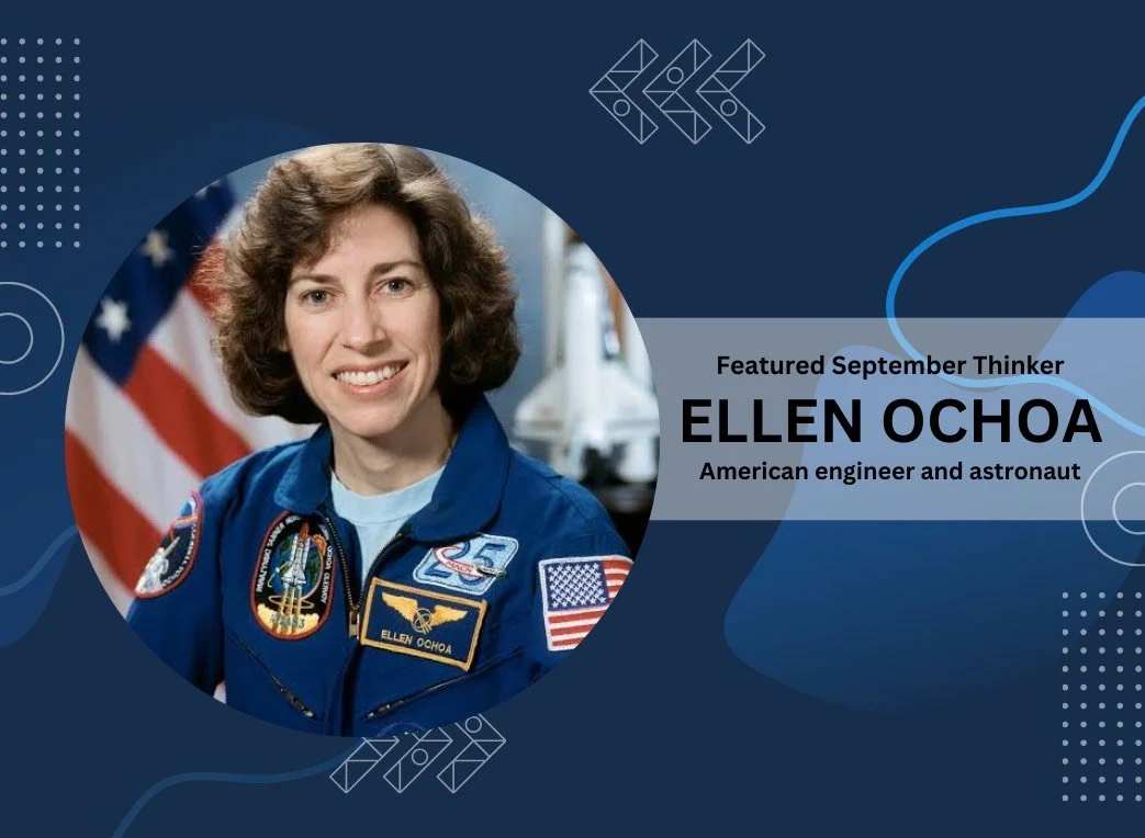 September Thinker: Ellen Ochoa — STEAM Ahead