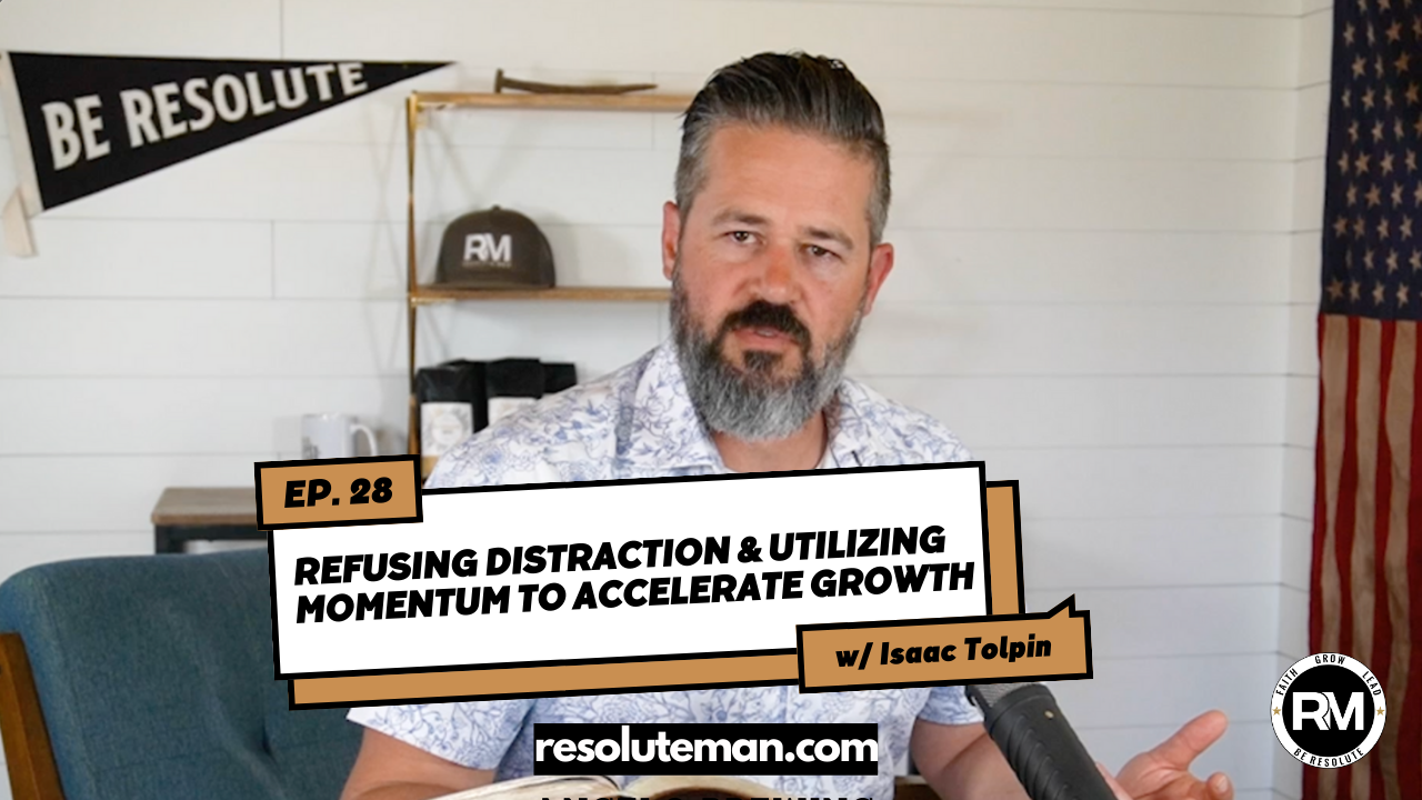 Resolute Man Podcast — RESOLUTE MAN