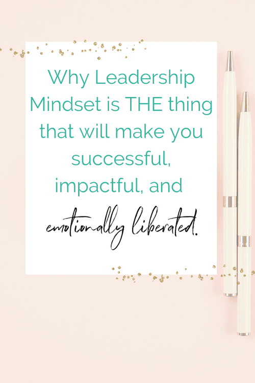 Why Leadership Mindset is THE thing that will make you successful ...