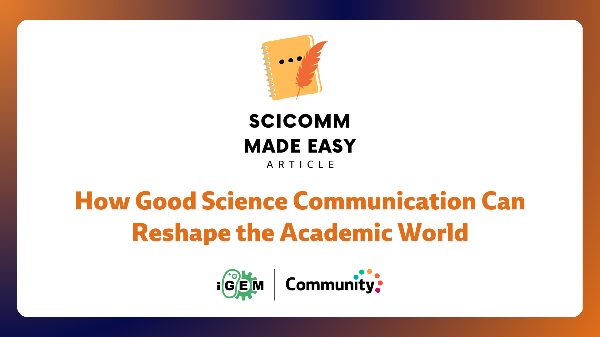 How Good Science Communication Can Reshape the Academic World — iGEM Blog