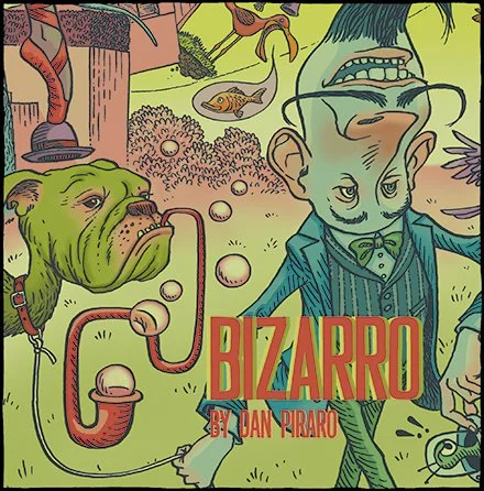 Bizarro Blog - Bizarro by Dan Piraro — Bizarro | Naked Cartoonist