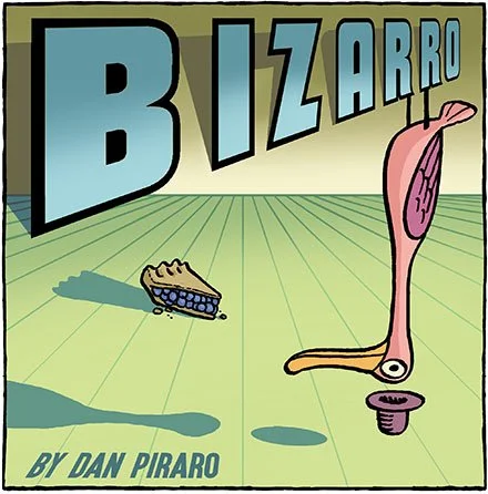 Bizarro Blog - Bizarro by Dan Piraro — Bizarro | Naked Cartoonist