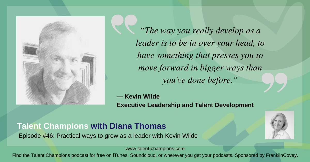 Practical ways to grow as a leader with Kevin Wilde | Episode 46 ...