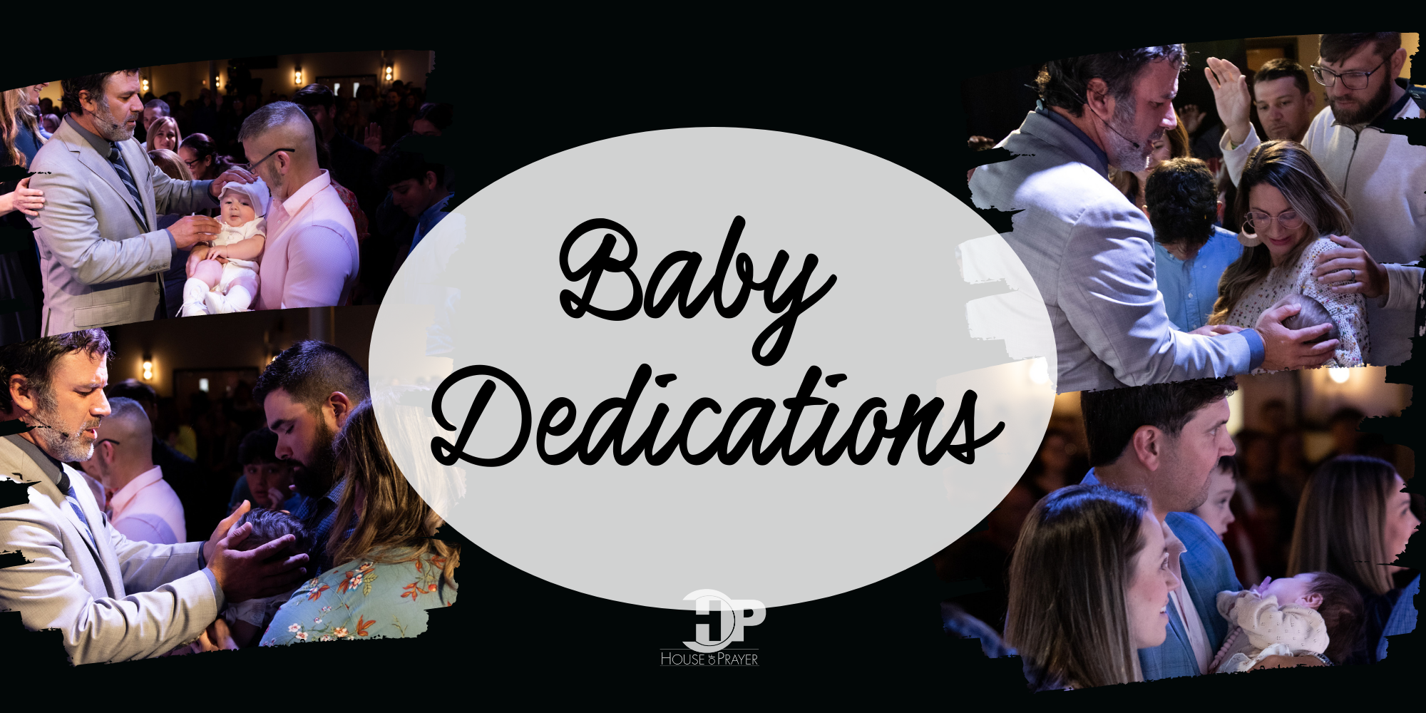 Baby Dedications — House of Prayer