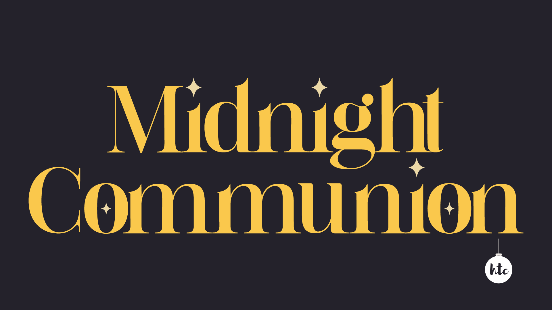 Midnight Communion — HTC | Holy Trinity Clapham