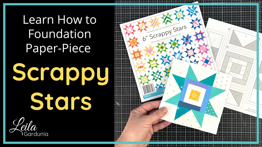 How to Foundation Paper Piece Scrappy Stars | Leila Gardunia Quilt Patterns