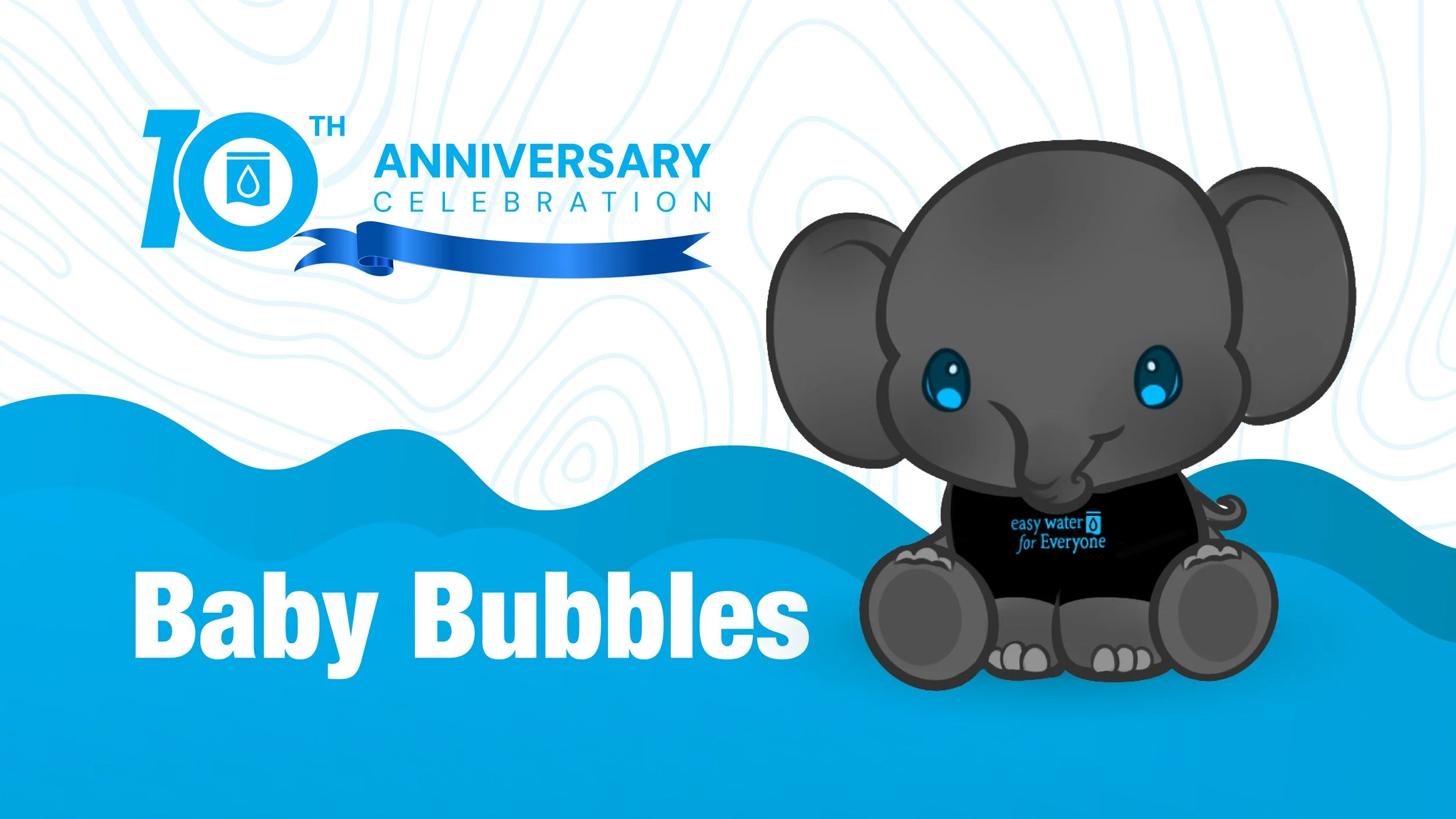 💧 Introducing Baby Bubbles: Our New Mascot! 🐘 — Easy Water for Everyone