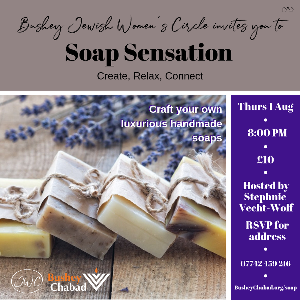 JWC Soap Sensation | Welcome to Bushey Chabad | Jewish Community Centre