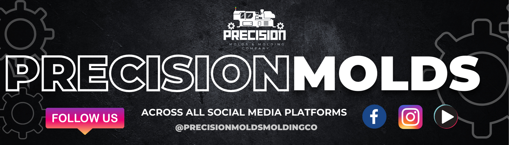 Custom Plastic Injection Molding - PRECISION MOLDS & MOLDING CO.