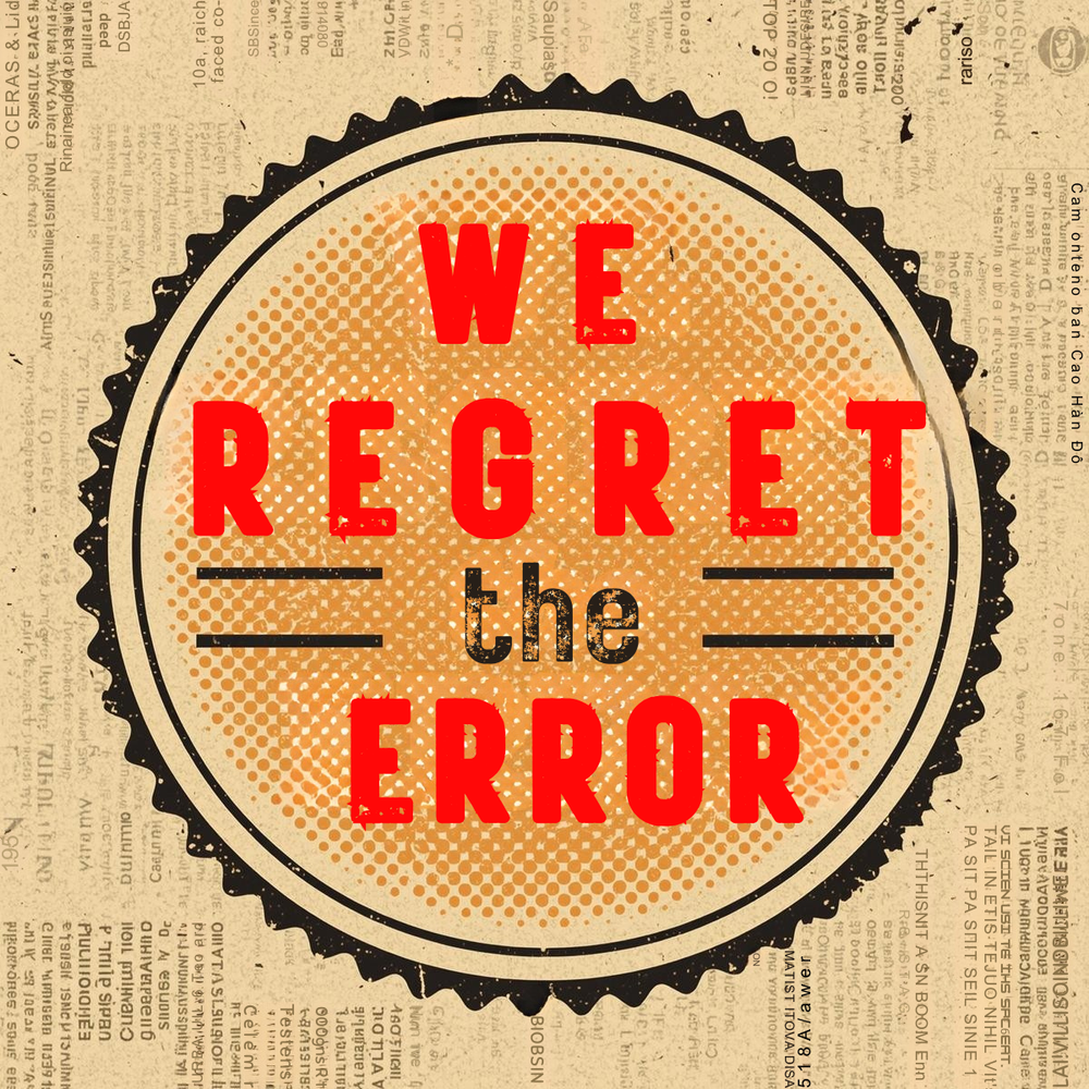 What Happens When a Mistake Is Made? How Corrections Work in Journalism ...