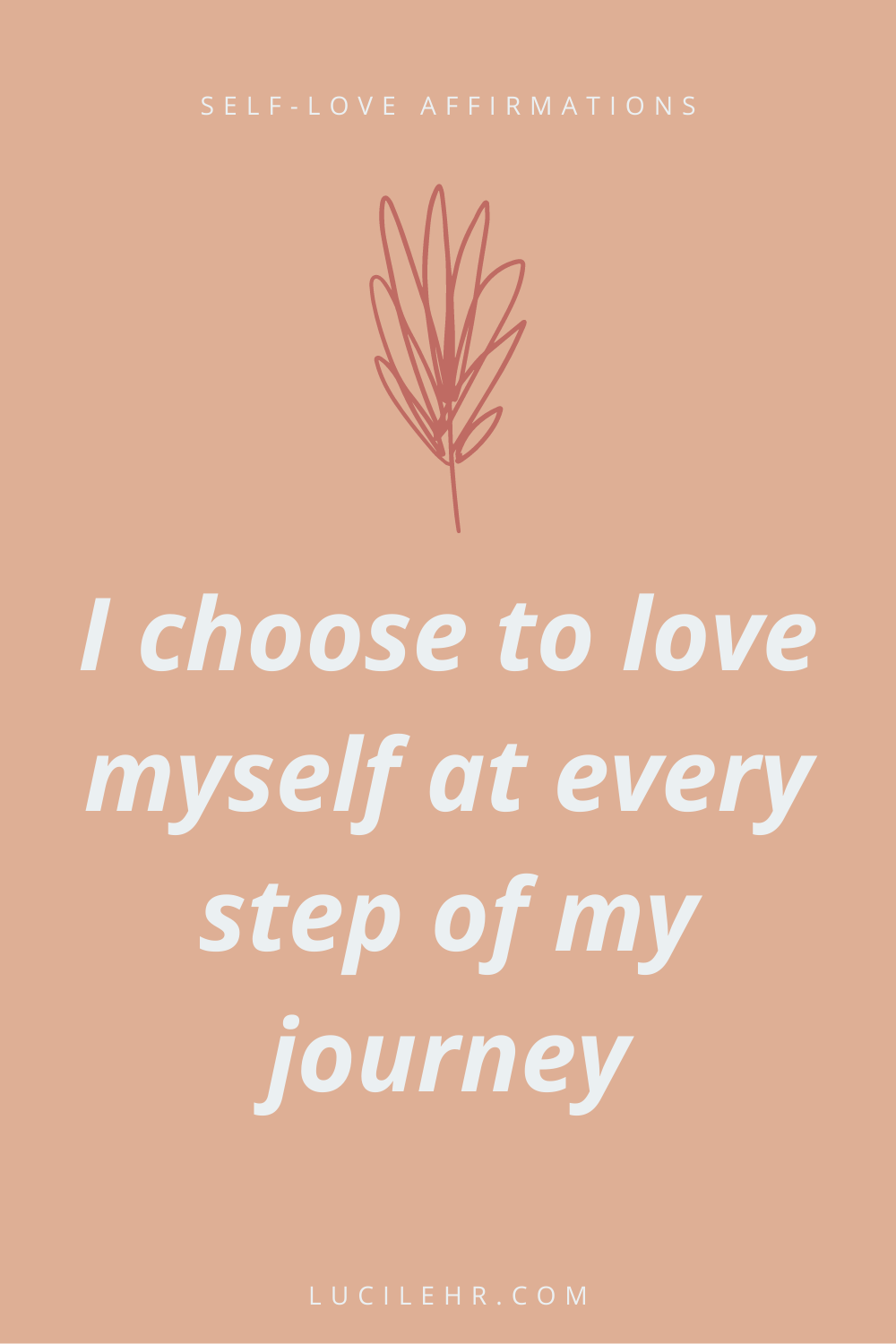 20 Positive Self Love Affirmations You'll Want to Do Daily | Lucilehr.com