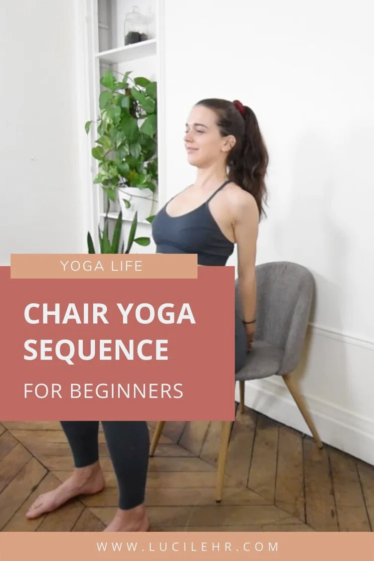 CHAIR YOGA SEQUENCE for Beginners | Lucilehr.com