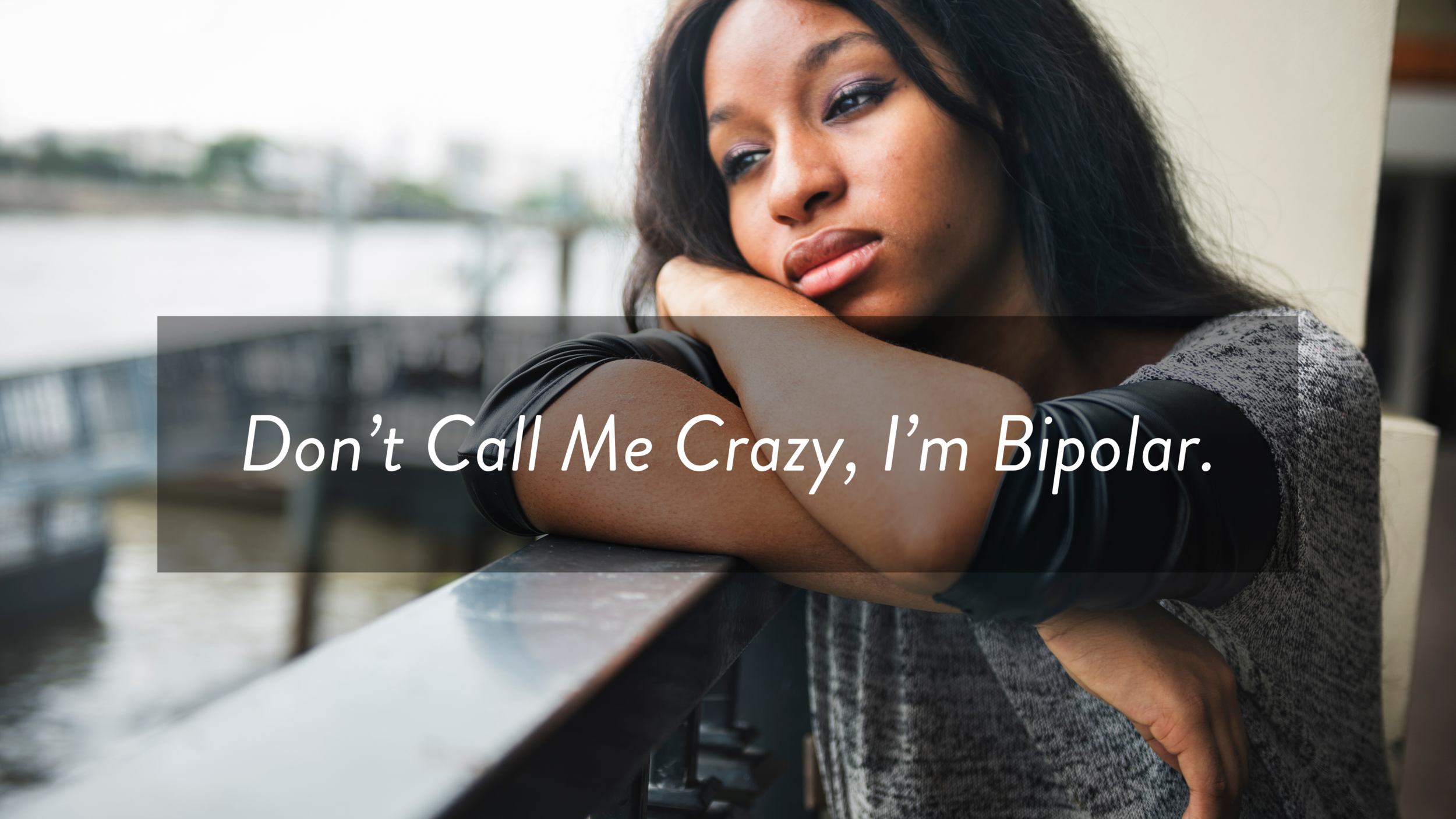 Don’t Call Me Crazy, I’m Bipolar. — Tami Green | Life Coach | Let's ...
