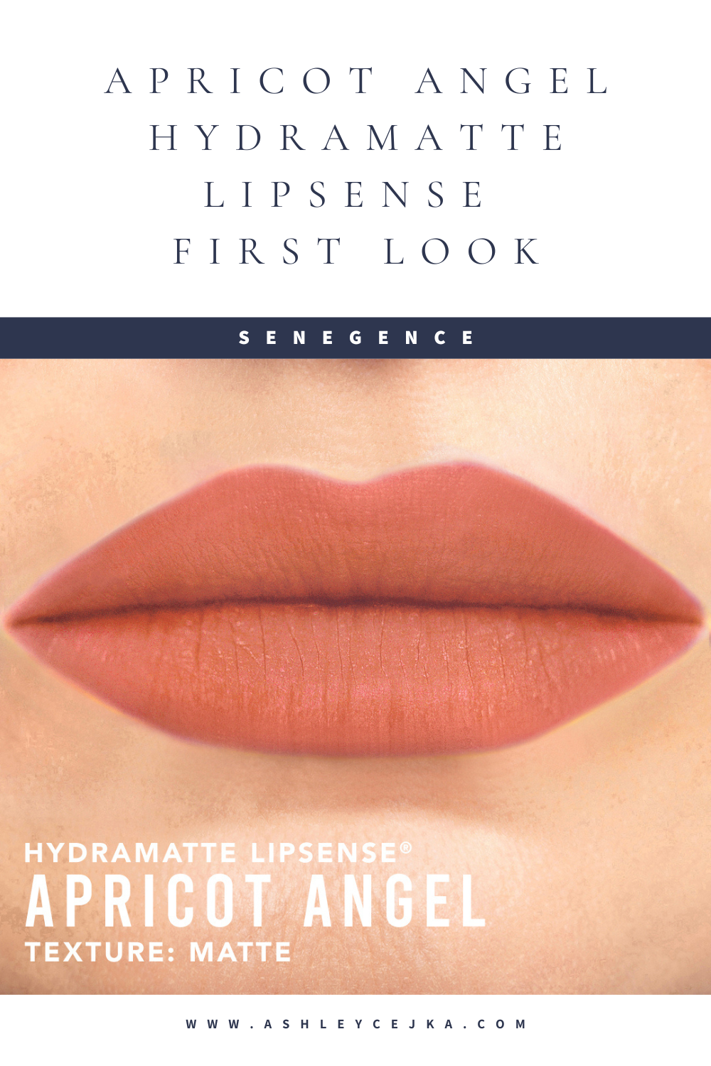 Apricot Angel HydraMatte LipSense First Look | SeneGence | ashleycejka ...