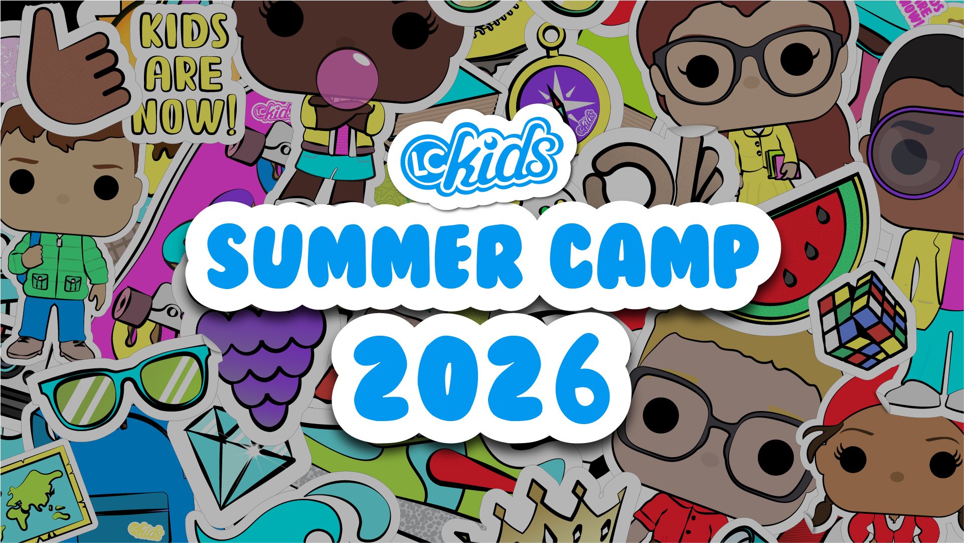 LCKIDS CAMP 2026 — Life Center