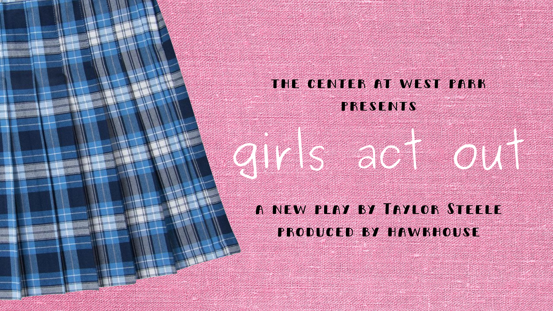Girls Act Out — The Center at West Park