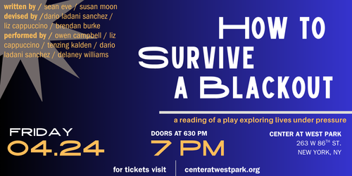 "How to Survive a Blackout" - Staged Reading — The Center at West Park