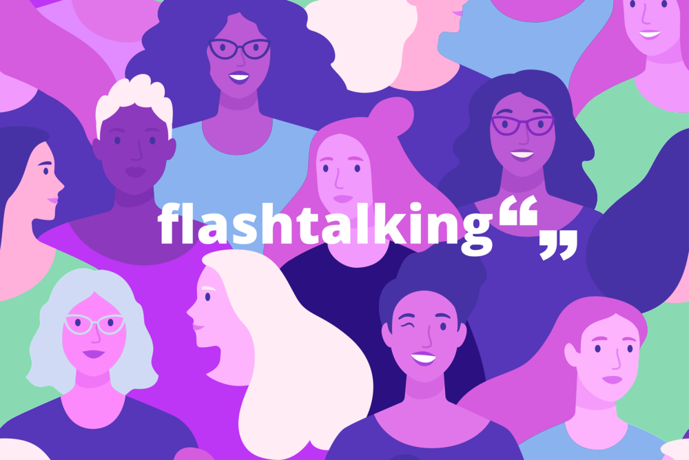 Flashtalking | Meet The Female Leaders Of Flashtalking (Pt. III)