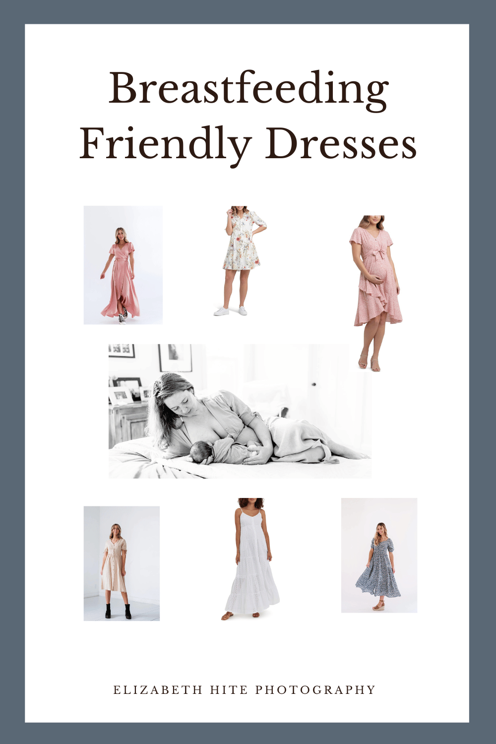 Breastfeeding Friendly Dresses — Elizabeth Hite Photography