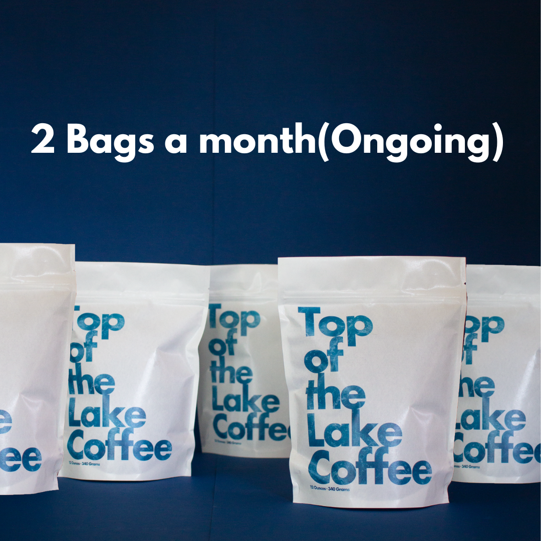 2 Bags a Month for 6 Months. Includes Shipping! — Top of the Lake Coffee