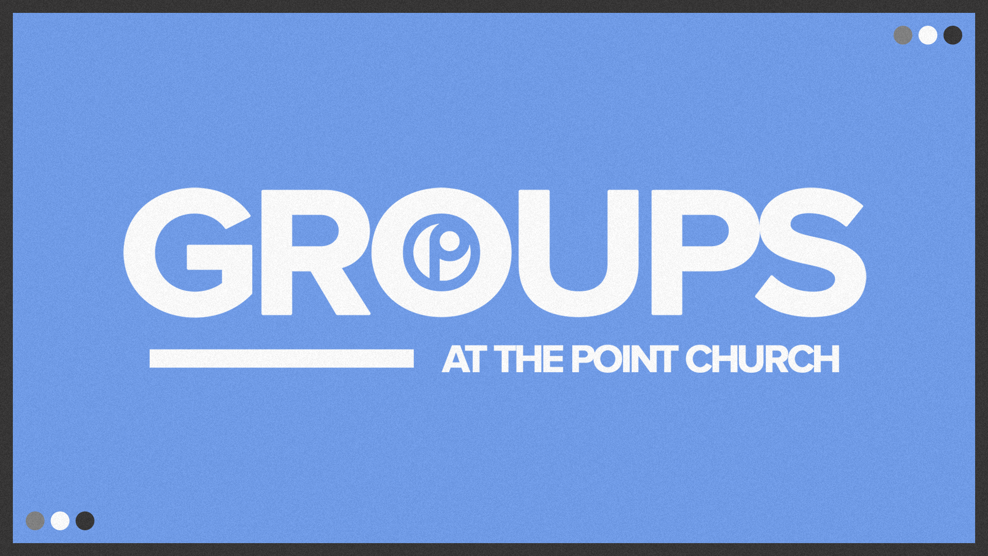 Groups Connect Sunday — The Point