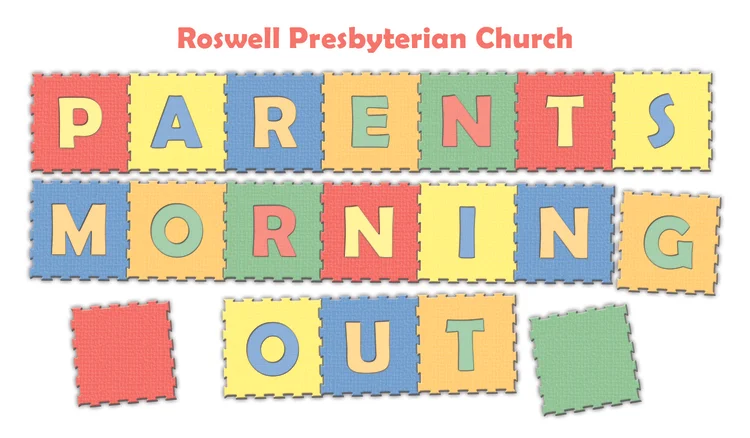 Parents’ Morning Out - Roswell Presbyterian Church