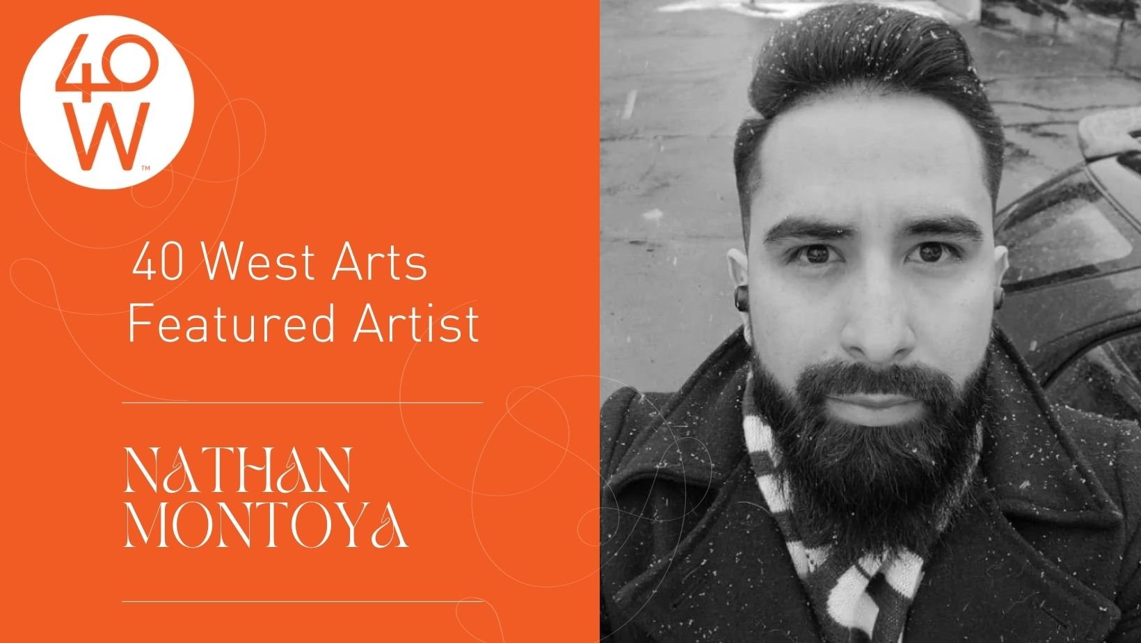 Meet Our Featured Artist, Nathan Montoya — 40 West Arts