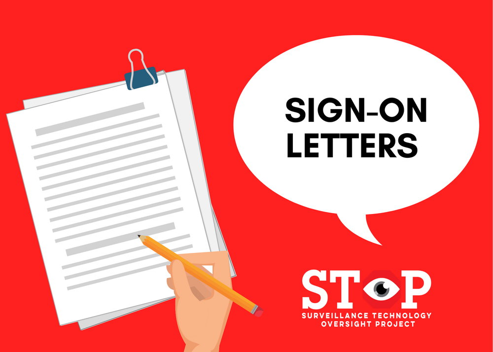 Sign On Letters — S.T.O.P. - The Surveillance Technology Oversight Project