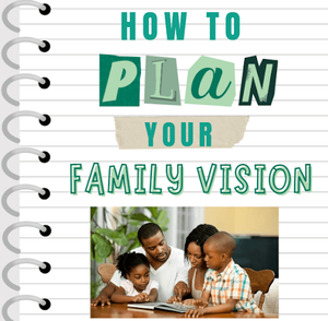 Family Vision Planning: Creating a Shared Sense of Purpose — Zakiya
